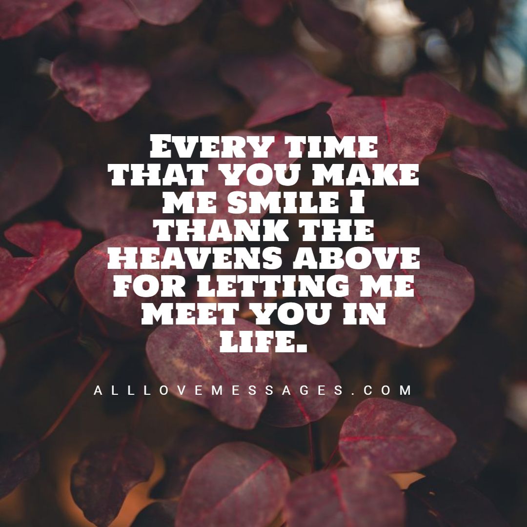 45 You Make Me Smile Quotes All Love Messages 45 You Make Me Smile Quotes All Love Messages
