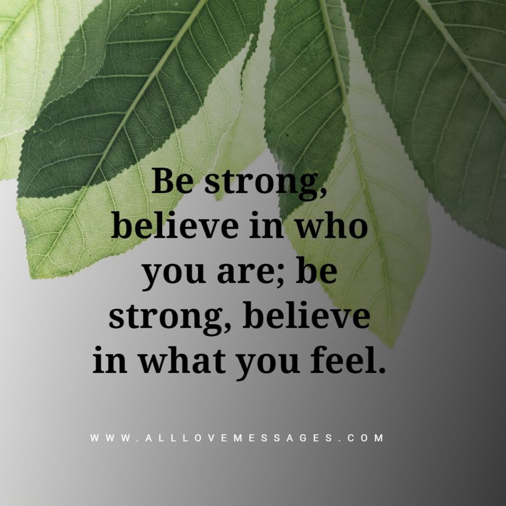 72 Quotes About Being Strong - All Love Messages